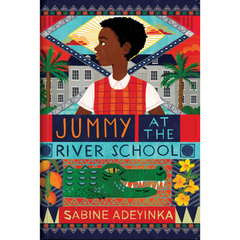 Jummy At The River School by Sabine Adeyinka - Paperback - December 14, 2022